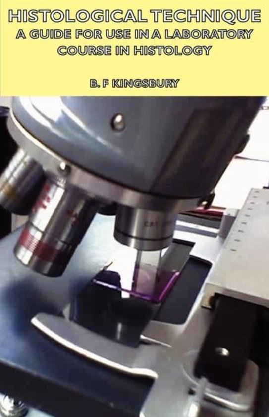 Histological Technique - A Guide For Use In A Laboratory Course In ...