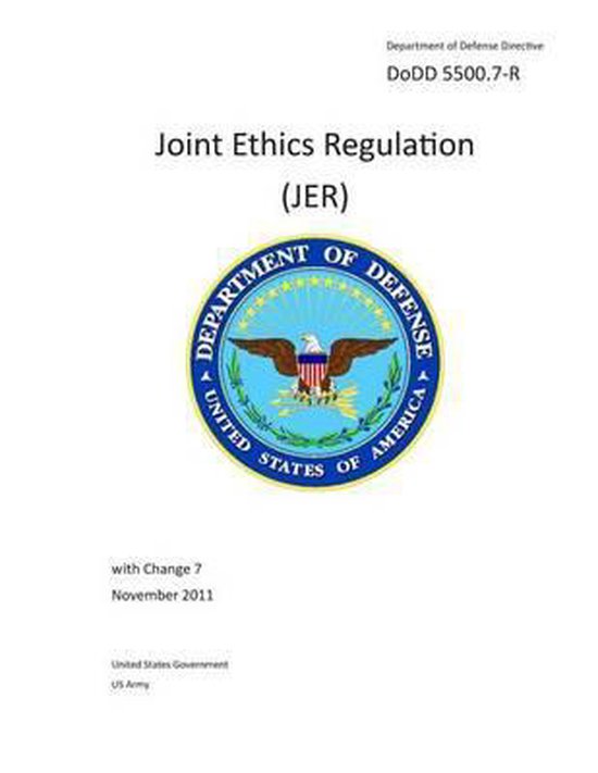 Department of Defense Directive DoDD 5500.7-R Joint Ethics Regulation ...