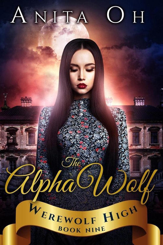 Werewolf High 9 - The Alpha Wolf (ebook), Anita Oh | 9781386382188 ...