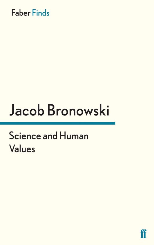 Science and Human Values (ebook), Jacob Bronowski | 9780571281251 ...