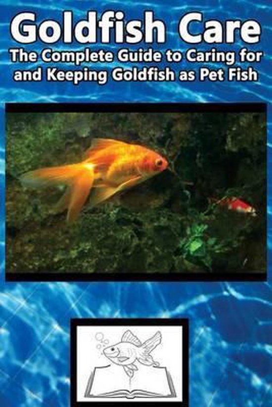 Goldfish Care, Fish Care Manuals | 9781537278582 | Boeken | bol.com
