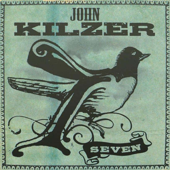 Seven, John Kilzer | CD (album) | Muziek | bol.com