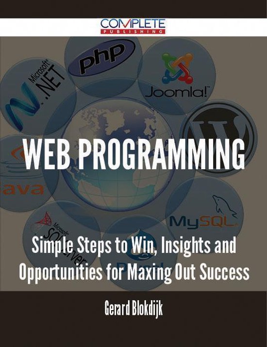 Web Programming - Simple Steps to Win, Insights and Opportunities for ...