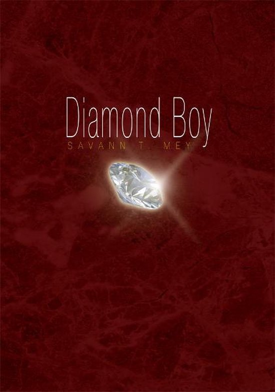Diamond Boy (ebook), Savann T Mey | 9781469100876 | Boeken | bol.com