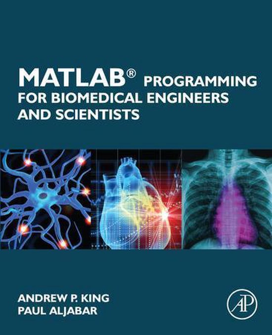 MATLAB Programming for Biomedical Engineers and Scientists (ebook ...