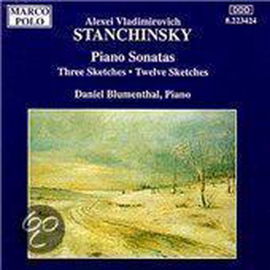 Stanchinsky: Piano Sonatas, Sketches / Daniel Blumenthal, A.V Stanchinsky | Muziek | bol