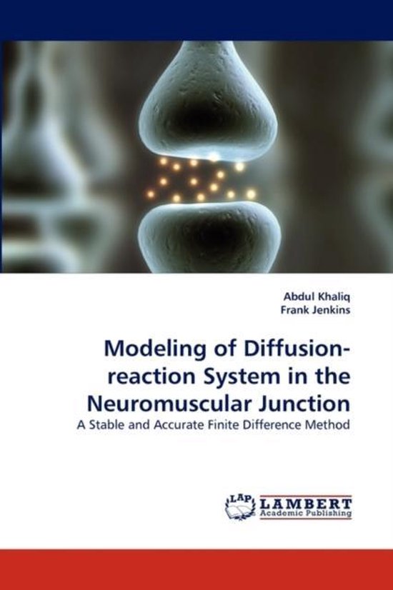 Modeling of Diffusion-Reaction System in the Neuromuscular Junction ...