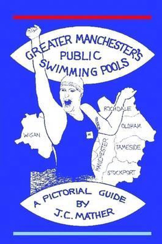 Greater Manchester's Public Swimming Pools | 9781291117905 | John C ...