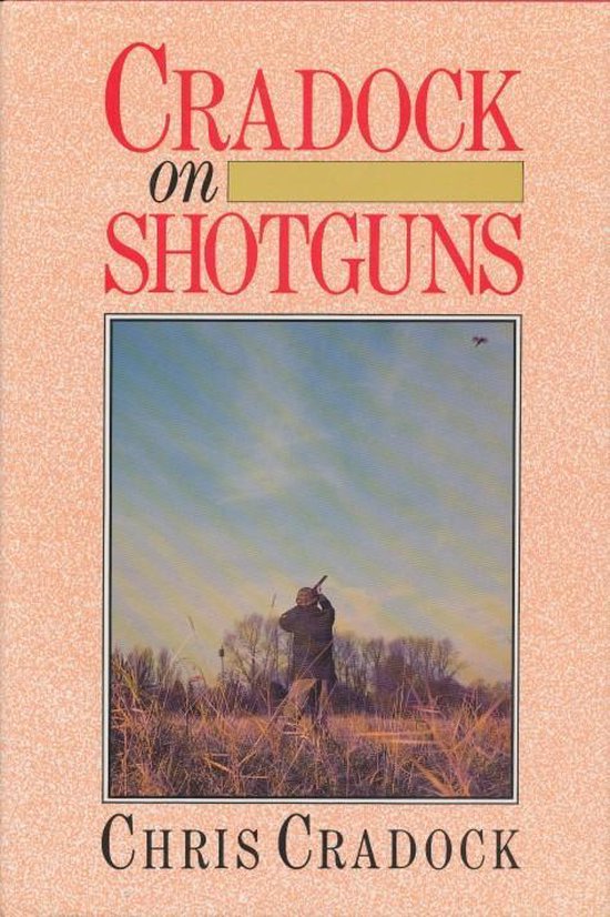 Cradock on Shotguns, Chris Cradock | 9780713459654 | Boeken | bol
