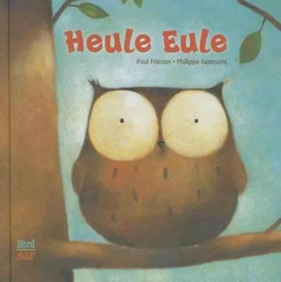 Heule Eule, Paul Friester | 9783314101397 | Boeken | bol.com