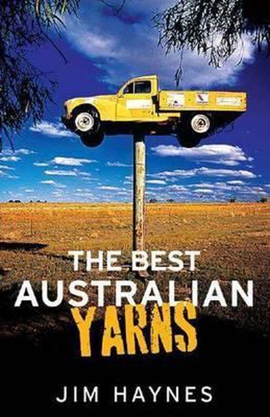 The Best Australian Yarns, Jim Haynes | 9781743316832 | Boeken | bol