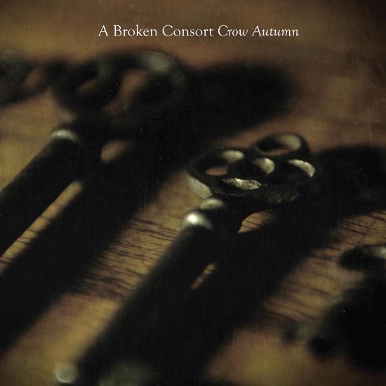 Crow Autumn, A Broken Consort | Muziek | bol