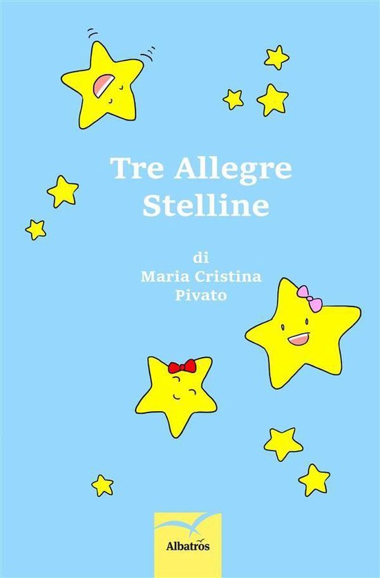 Tre allegre stelline (ebook), Maria Cristina Pivato | 9788856788129 ...