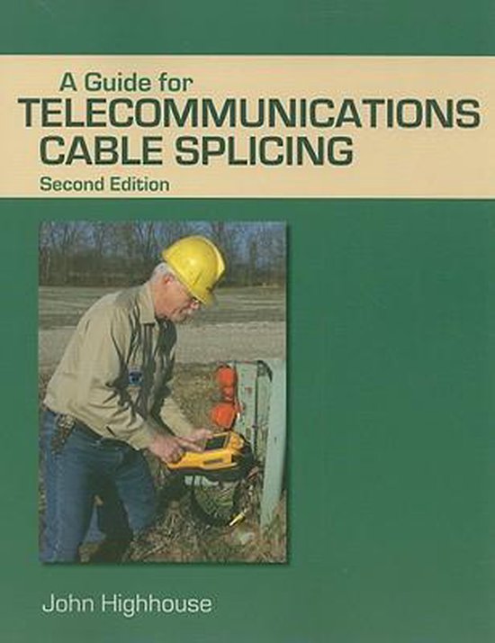 Guide to Telecommunications Cable Splicing | 9781428360914 | John ...