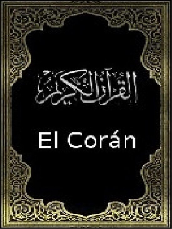 El Corán - Alcorán, Qurán o Korán (ebook), Varios Autores ...