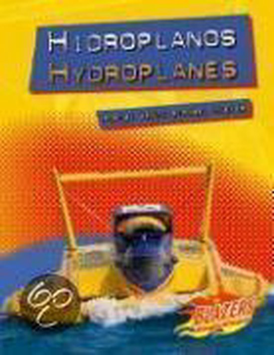 Hidroplanos/Hydroplanes, Wendy Strobel Dieker | 9780736877312 | Boeken | bol