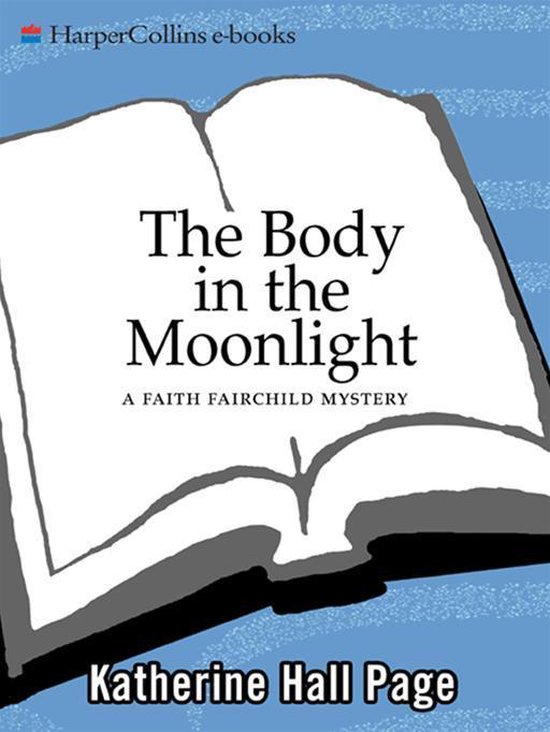 Faith Fairchild Mysteries 11 - The Body in the Moonlight (ebook ...