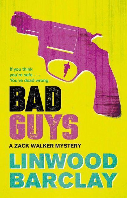 Zack Walker 2 - Bad Guys (ebook), Linwood Barclay | 9781409173991 | Boeken | bol.com