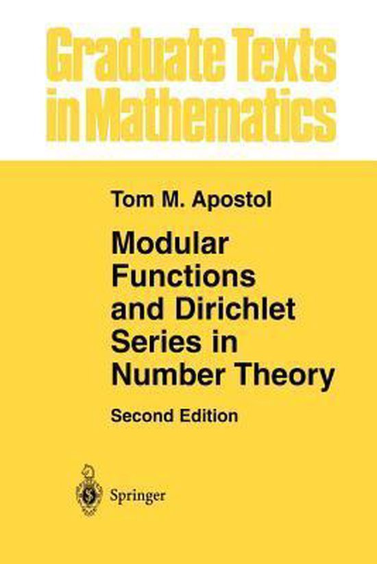 Modular Functions And Dirichlet Series In Number Theory 9781461269786 Tom M