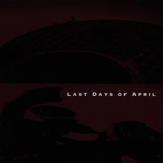 Last Days Of April, Last Days Of April | CD (album) | Muziek | bol.com