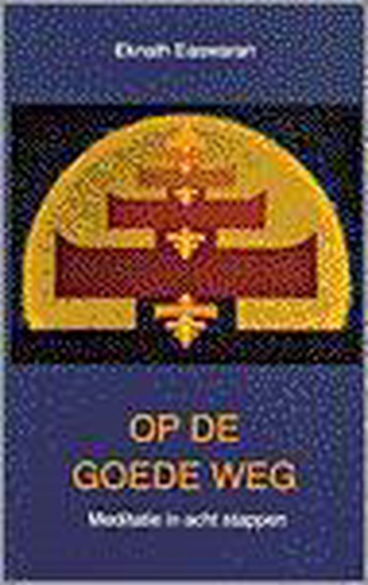 Op de goede weg, Eknath Easwaran | 9789020280432 | Boeken | bol.com