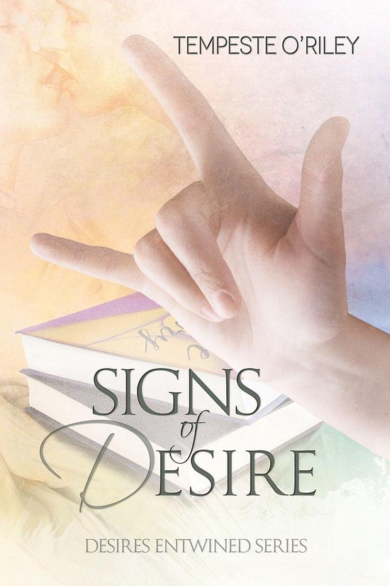 Signs of Desire (ebook), Tempeste O'Riley | 9781634765831 | Boeken ...