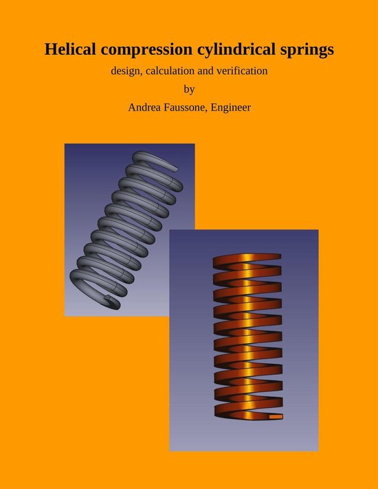 Helical Compression Cylindrical Springs (ebook), Andrea Faussone ...