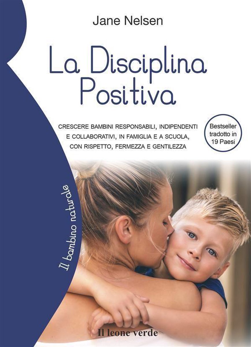 Il bambino naturale 76 - La Disciplina Positiva (ebook), Jane Nelsen ...