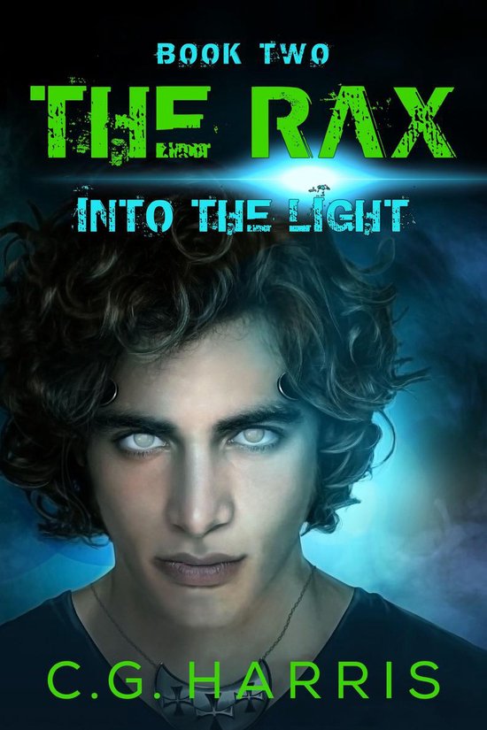 The Rax 2 - The Rax -- Into the Light (ebook), C.G. Harris ...