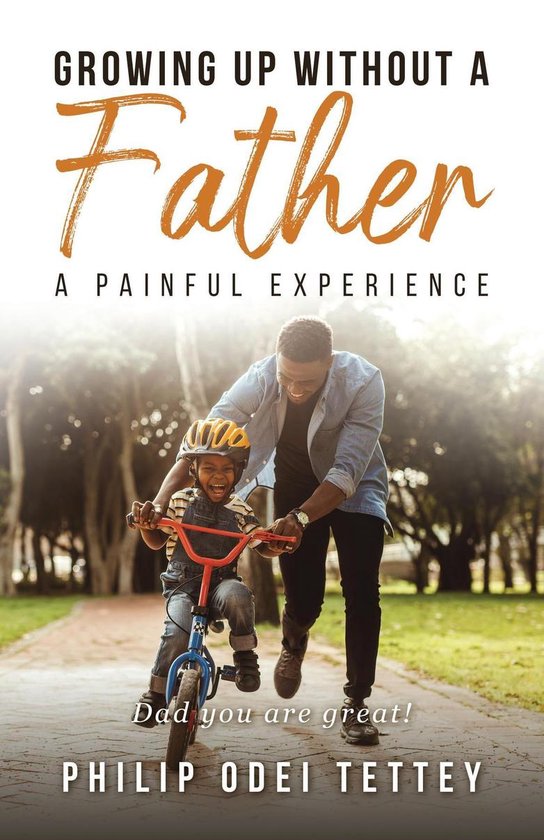Growing up without a Father a painful experience (ebook), Philip Odei ...
