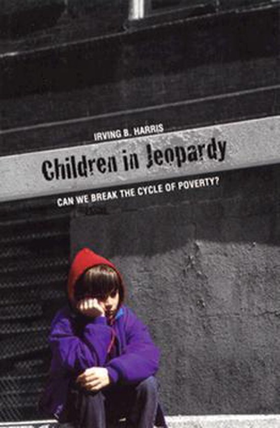 Children in Jeopardy | 9780300068924 | Irving B. Harris | Livres | bol