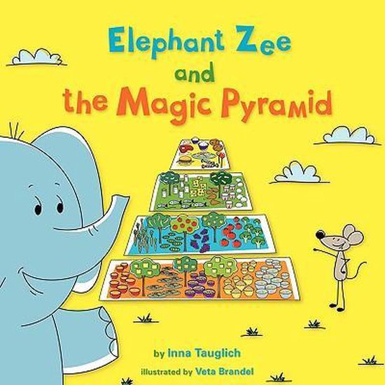 Elephant Zee and the Magic Pyramid, Inna Tauglich | 9781438948843 | Boeken | bol