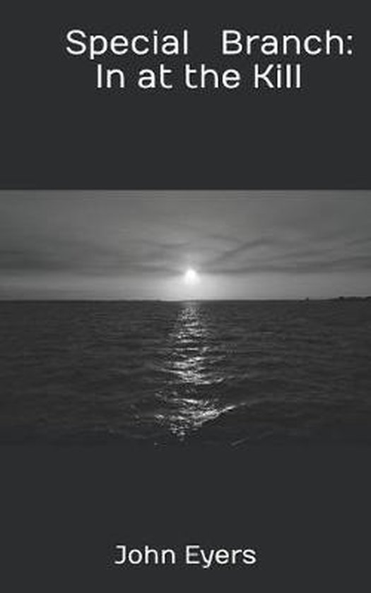 Special Branch, John Eyers | 9781092778534 | Boeken | bol.com