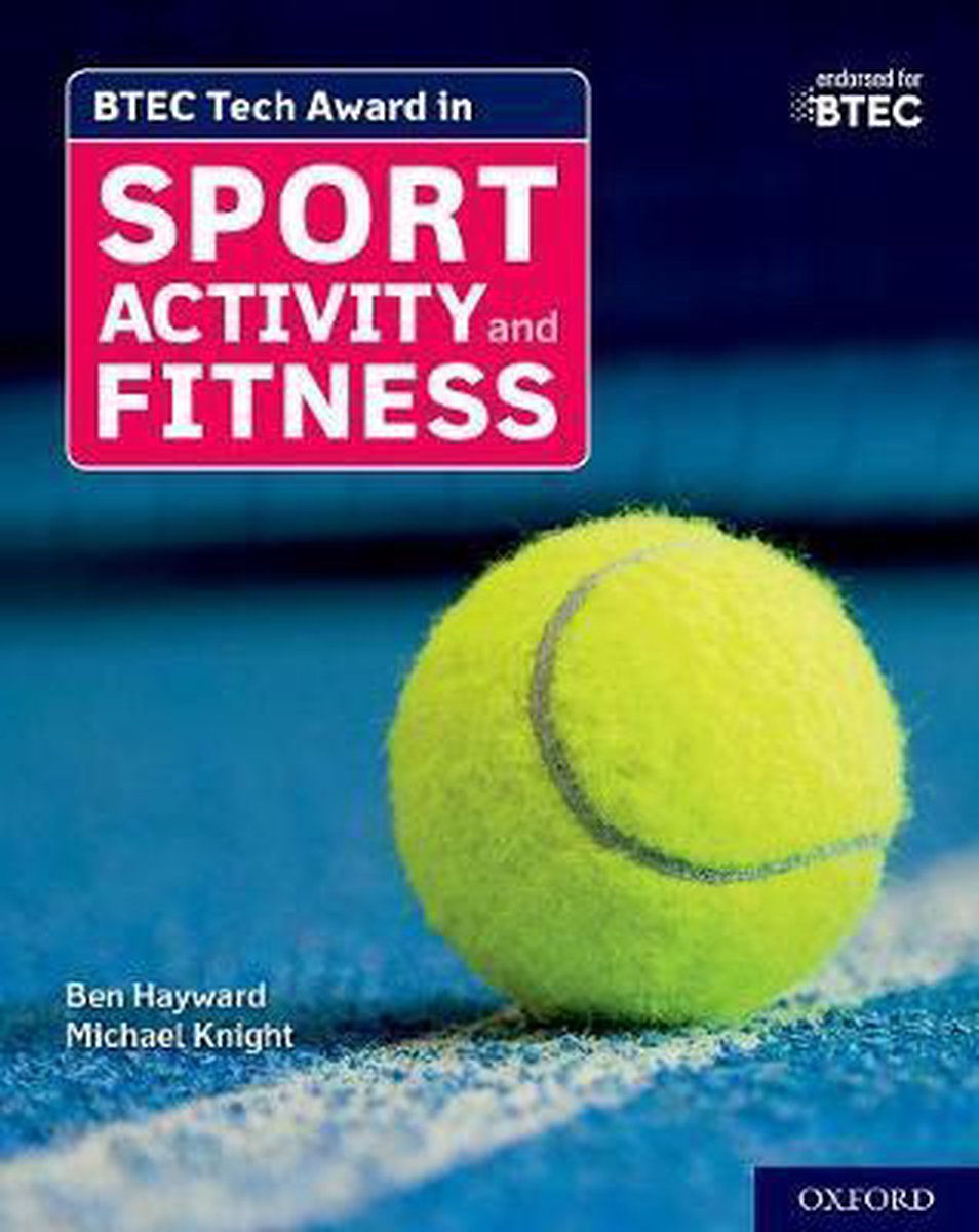 BTEC Tech Award in Sport, Activity and Fitness: Student Book ...