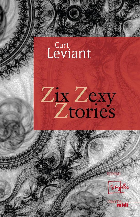 Zix Zexy Ztories (ebook), Curt Leviant | 9782749141862 | Boeken | bol.com
