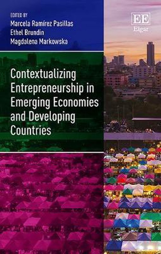 Contextualizing Entrepreneurship in Emerging Economies and Developing ...