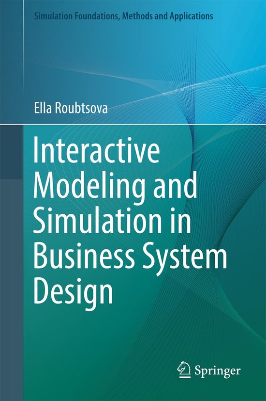 Simulation Foundations Methods And Applications Interactive Modeling And Simulation Bol 2525