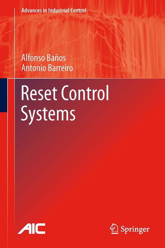 Advances in Industrial Control - Reset Control Systems (ebook), Antonio ...