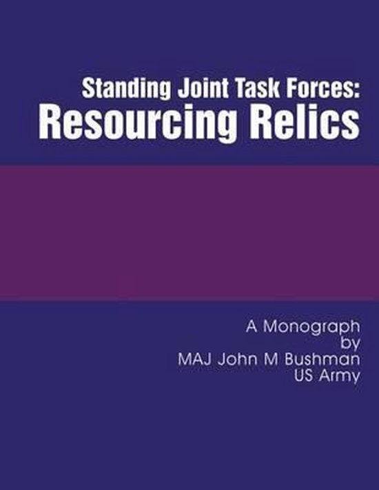 Standing Joint Task Forces, John M Bushman | 9781482025866 | Boeken ...