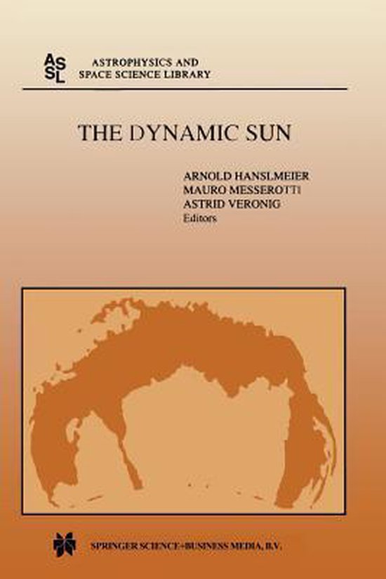 Astrophysics and Space Science Library259-The Dynamic Sun ...