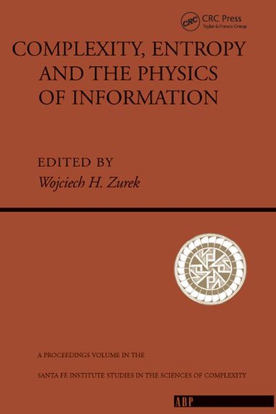 Complexity, Entropy And The Physics Of Information (ebook), Wojciech H ...