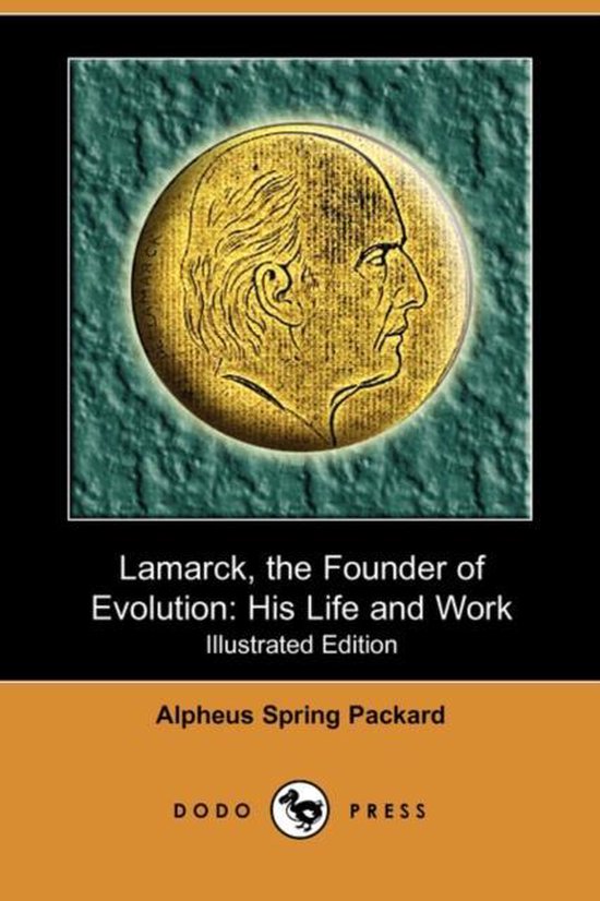 Lamarck, The Founder Of Evolution, Alpheus Spring Packard ...