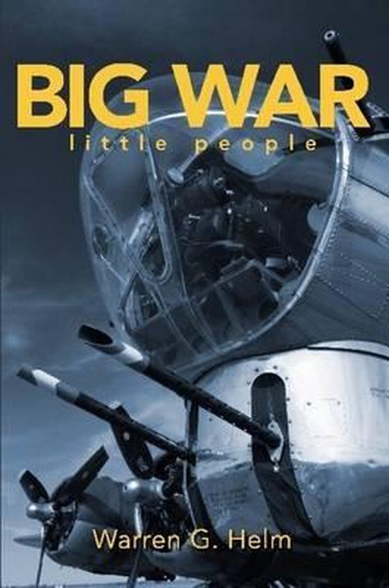Big War - Little People | 9780557151875 | Warren Helm | Boeken | bol.com