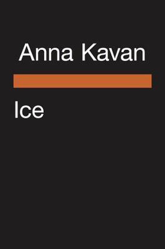 Ice 50th Anniversary Edition Penguin Classics, Anna Kavan ...