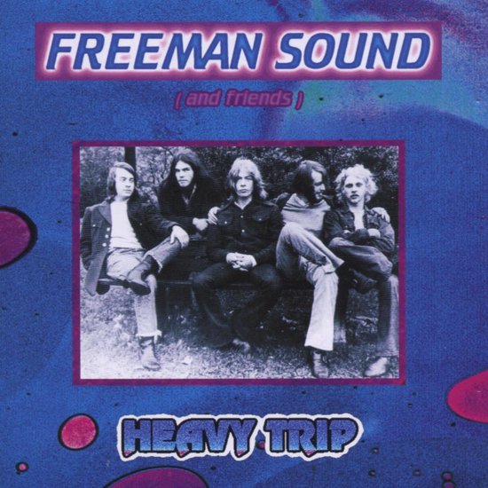Heavy Trip, Freeman Sound & Friends | CD (album) | Muziek | bol