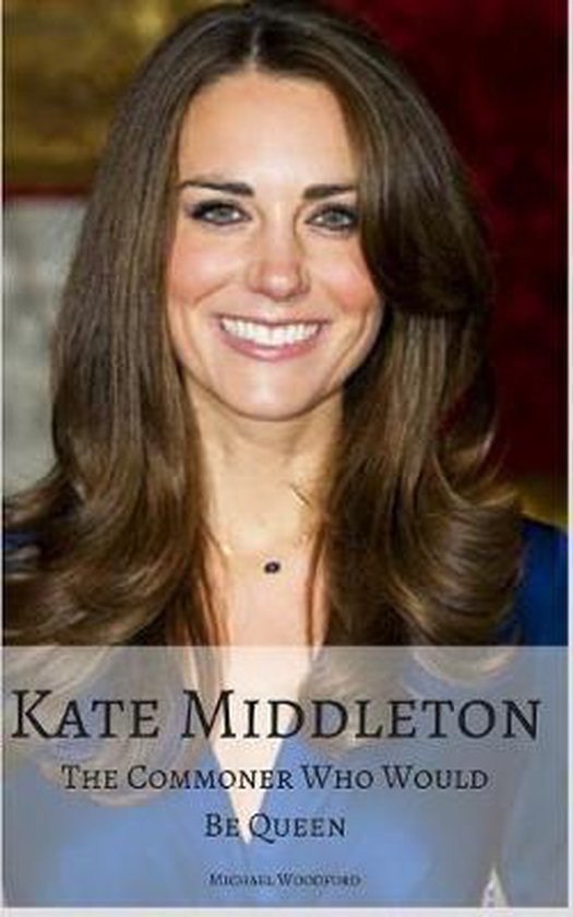 Kate Middleton, Michael Woodford | 9781521798287 | Boeken | bol