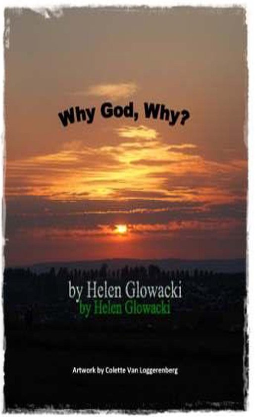 Why God, Why? (ebook), Helen Guimenny Glowacki | 9780989380713 | Boeken ...