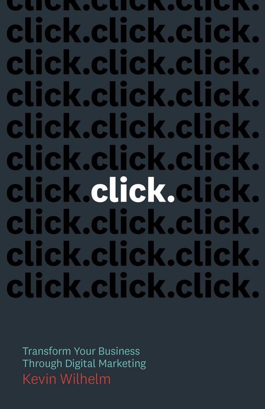 Click (ebook), Kevin Wilhelm | 9781544505244 | Boeken | bol.com