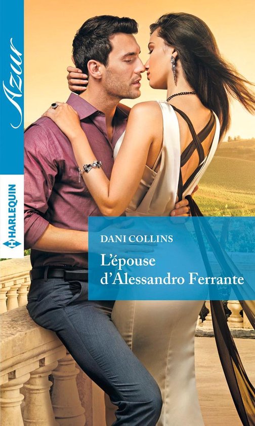 L'épouse d'Alessandro Ferrante (ebook), Dani Collins | 9782280370783 | Boeken | bol