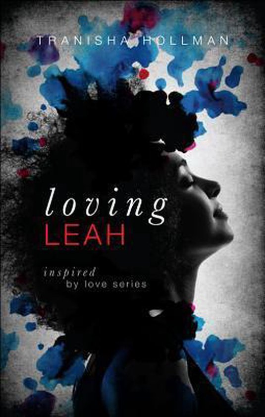 Loving Leah, Tranisha Hollman | 9781613466889 | Boeken | bol.com